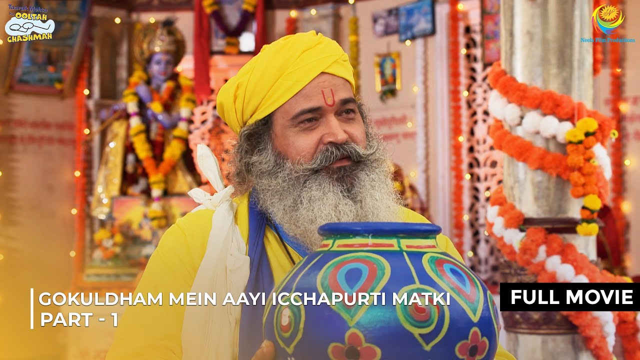 Gokuldham me aayi Ichapurti Matki ! | FULL MOVIE | Part 1 | Taarak ...