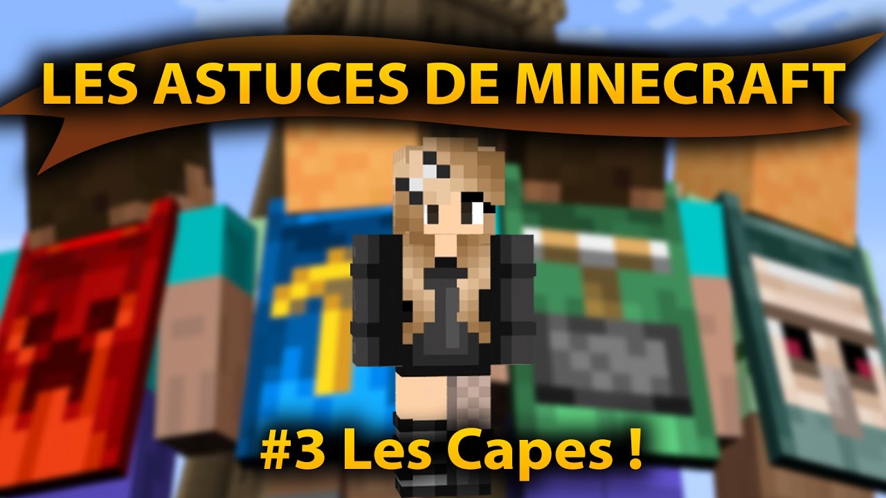 Comment avoir une CAPE ! Les Astuces de MINECRAFT #3 - YouTube