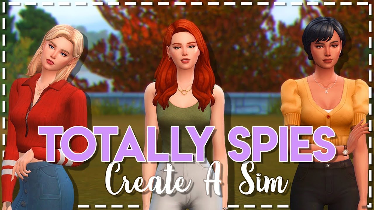 Totally Spies // The Sims 4: Create A Sim | Sims 4 University Lets Play ...