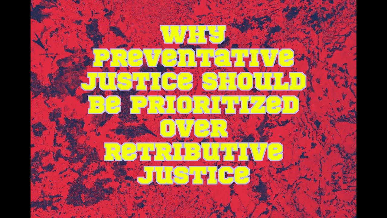 ChatGPT | Why Preventative Justice Should Be Prioritized Over ...