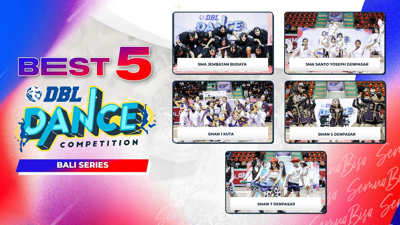BEST FIVE DBL DANCE COMPETITION BALI SERIES - YouTube