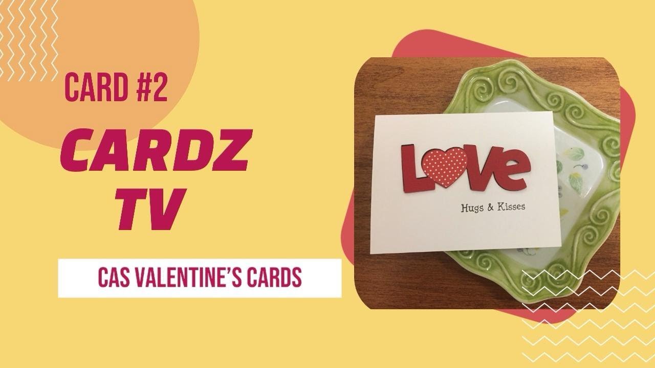 CAS VALENTINE’S SERIES || CARD TWO - YouTube