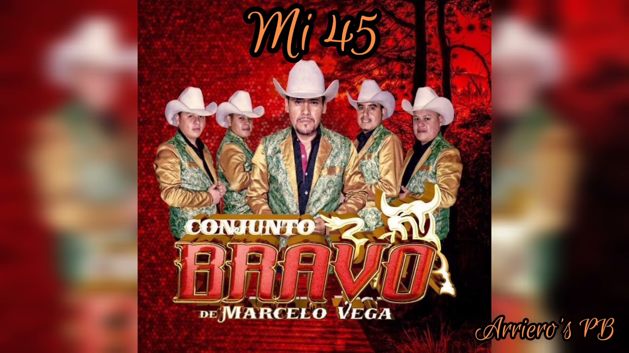 Conjunto Bravo de Marcelo Vega - Mi 45 - En Vivo - YouTube