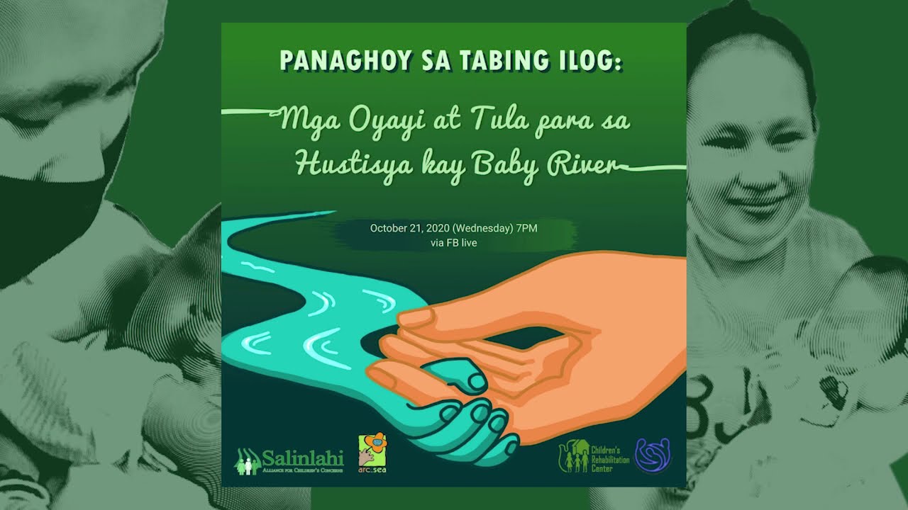 Panaghoy sa Tabing Ilog: Mga Oyayi at Tula para sa hustisya kay Baby ...