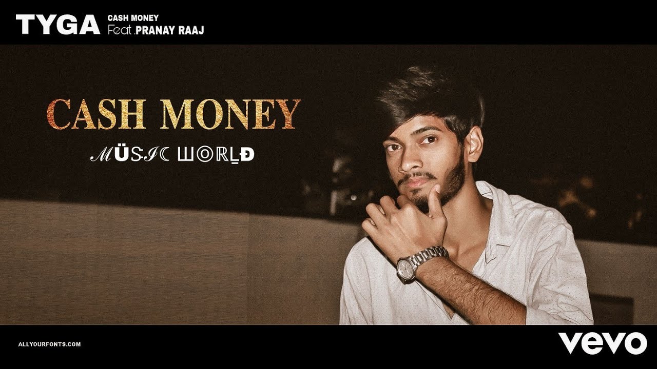 Tyga - Cash Money (Audio) ft.Tyga || [Ft.PranaY] Contact Me ...