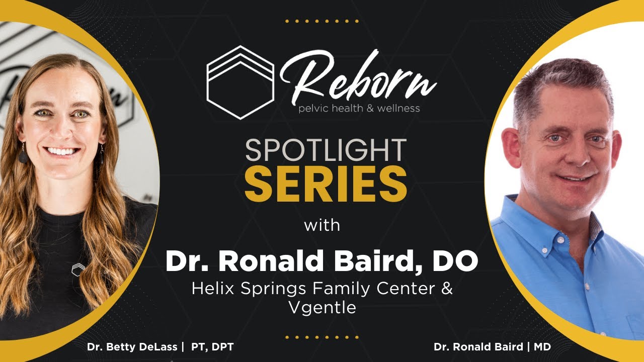 Spotlight Series: Best in Utah Pelvic Health - Dr. Ronald Baird, DO ...