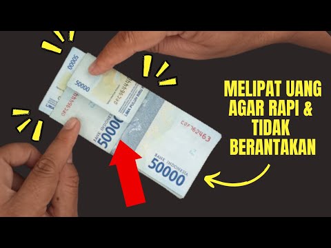 CARA MELIPAT UANG BANYAK BIAR RAPI DAN TIDAK BERANTAKAN