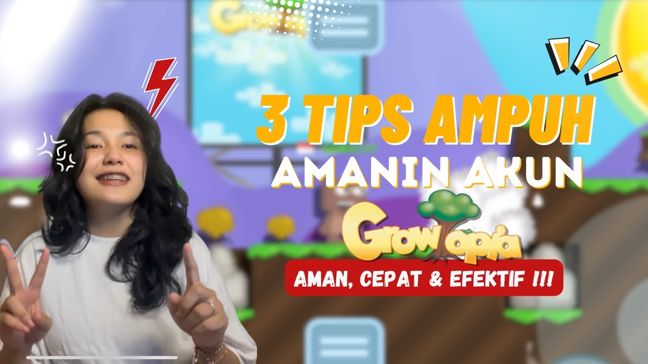 TIPS LENGKAP BUAT AMANIN AKUN GROWTOPIA KAMU! AAP, EMAIL, PASSWORD! GA ...
