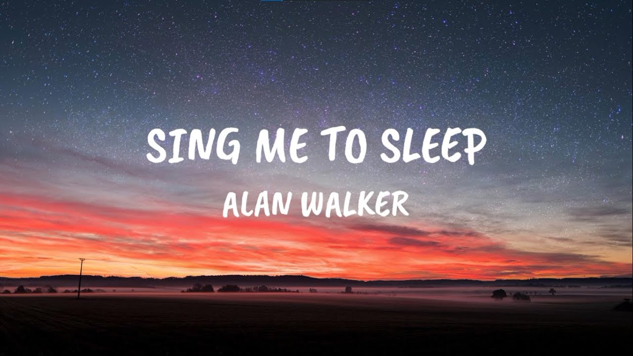 Alan Walker - Sing Me To Sleep ( Lyrics ) - YouTube