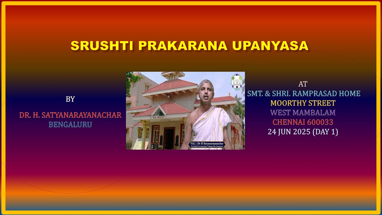 Srushti Prakarana By Dr. Satyanarayanachar Bengaluru @ Shri Ramprasad ...