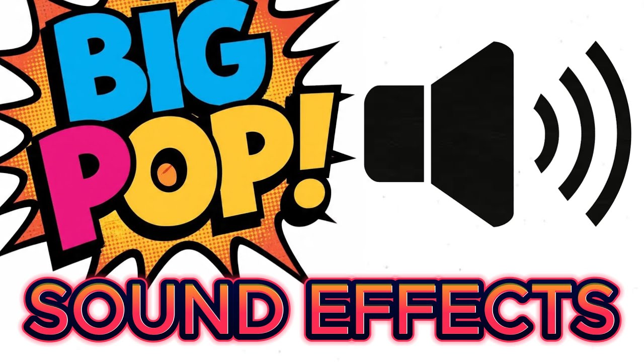 Big Pop Sound Effects | Loud, Strong & Perfect for Video Editing - YouTube