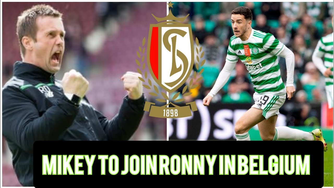 MIKEY JOHNSTON TO LEAVE CELTIC FOR STANDARD LIEGE / RONNY DELIA IS THE ...