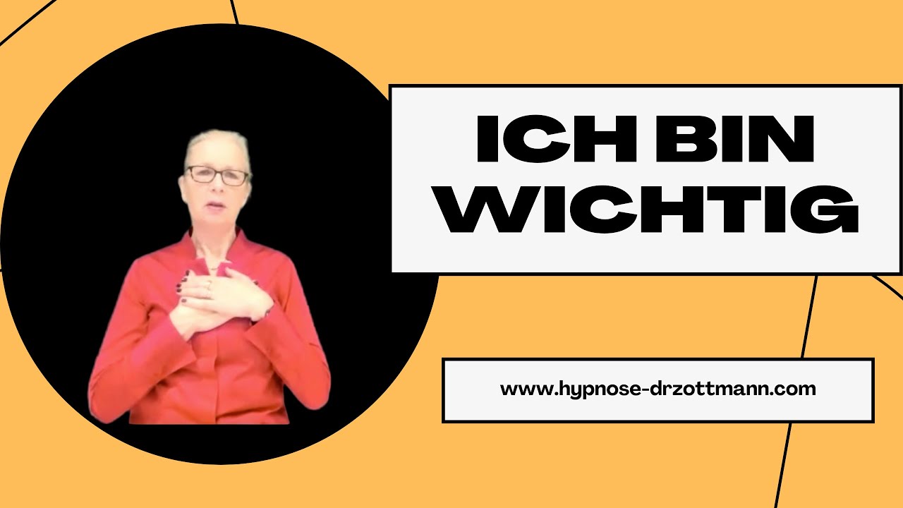 Ich bin wichtig. Wie lerne ich mich selber schätzen und habe ein gutes ...