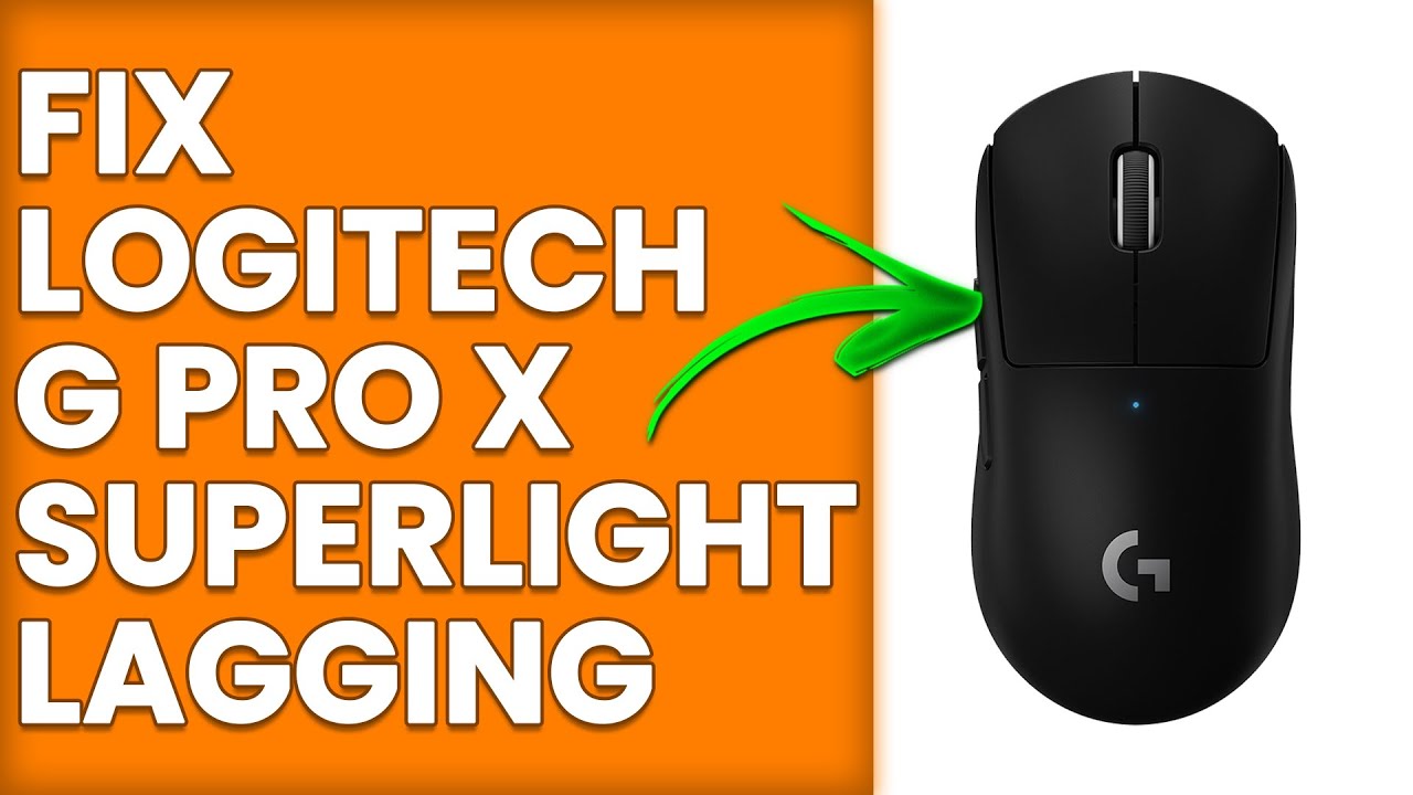 How To Fix Logitech G Pro X Superlight Lagging (How To Troubleshoot The ...
