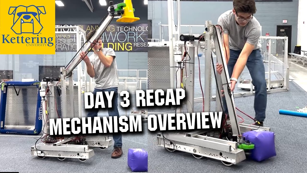 Day 3 Recap and Mechanism Overview Ri3D Kettering Bulldogs - YouTube