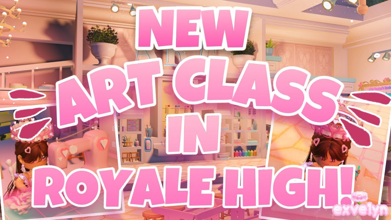 NEW CLASS RELEASED IN ROYALE HIGH: ART CLASS! || ROYALE HIGH NEW PHASE ...