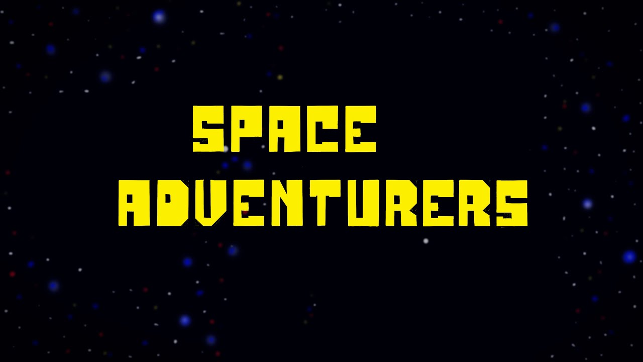 SPACE ADVENTURERS TRAILER - YouTube