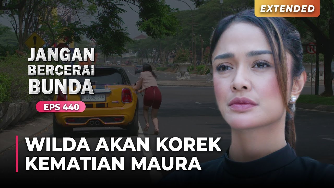 MALIDA PANIK! Wilda Akan Korek Kematian Maura | JANGAN BERCERAI BUNDA | EPS 440 | (5\5) - YouTube