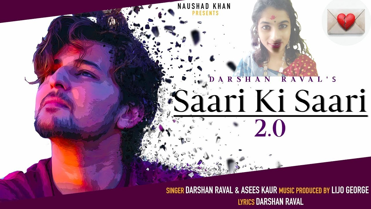 Saari Ki Saari 2.0 (Lyrics) - Darshan Raval | Official Video | Asees ...