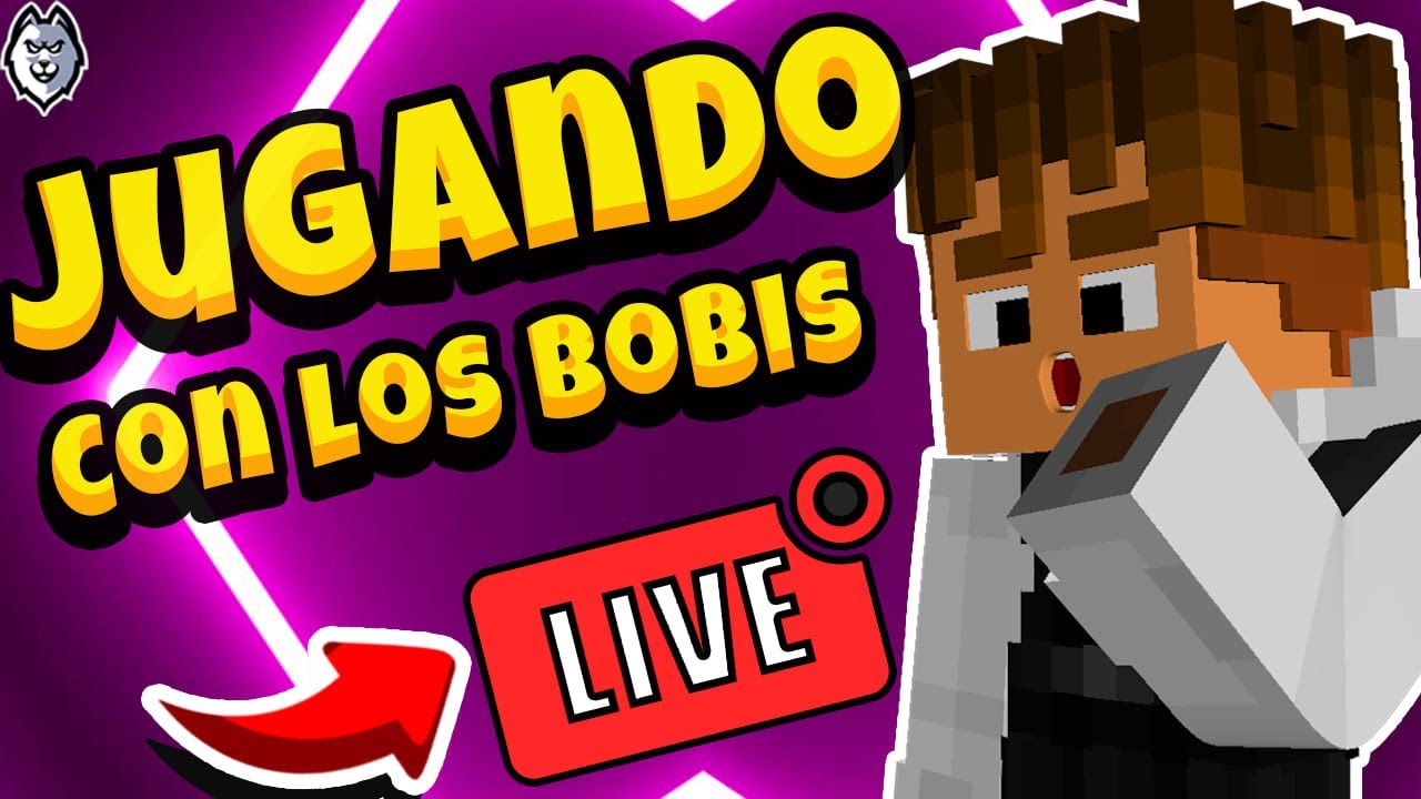 🔴 HABLANDO CON LOS BOBIS | JUGANDO CON LOS BOBIS | #minecraft # ...
