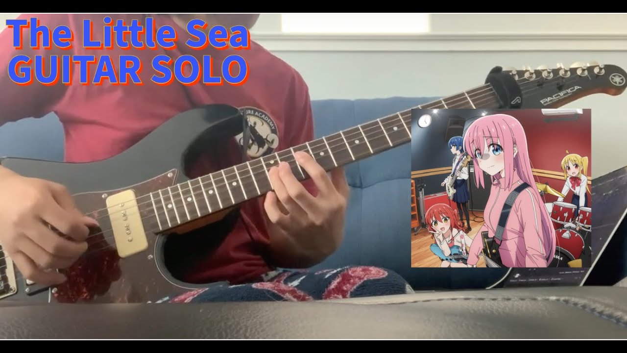 [Kessoku Band - The Little Sea] Guitar solo cover - YouTube