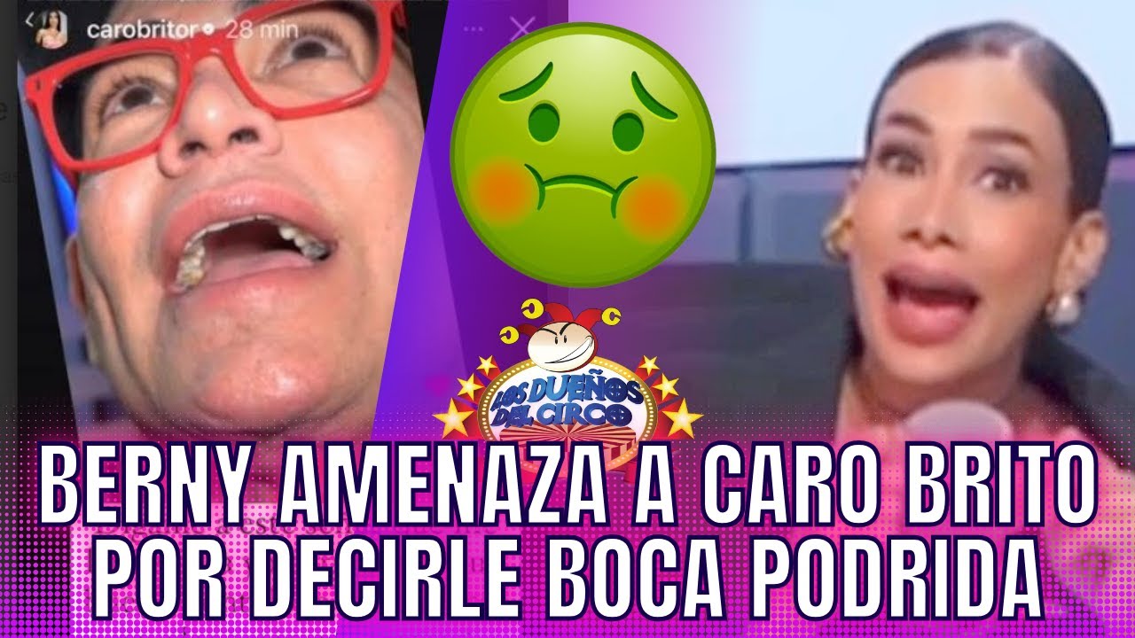 BERNY Y CARO BRITO SE DICEN DE TODO. PELEA EN REDES TERMINA EN AMENAZA ...