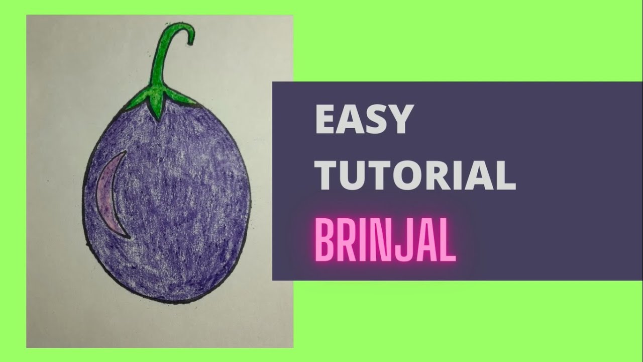 HOW TO DRAW BRINJAL || EASY TUTORIALS FOR KIDS #BRINJAL #KIDS - YouTube