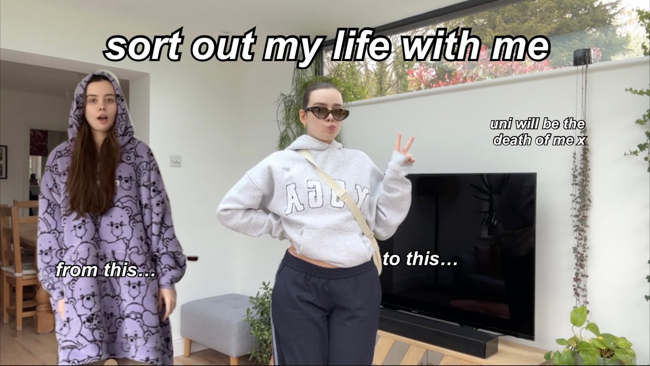 SORT MY LIFE OUT WITH ME😙 🏻 - YouTube