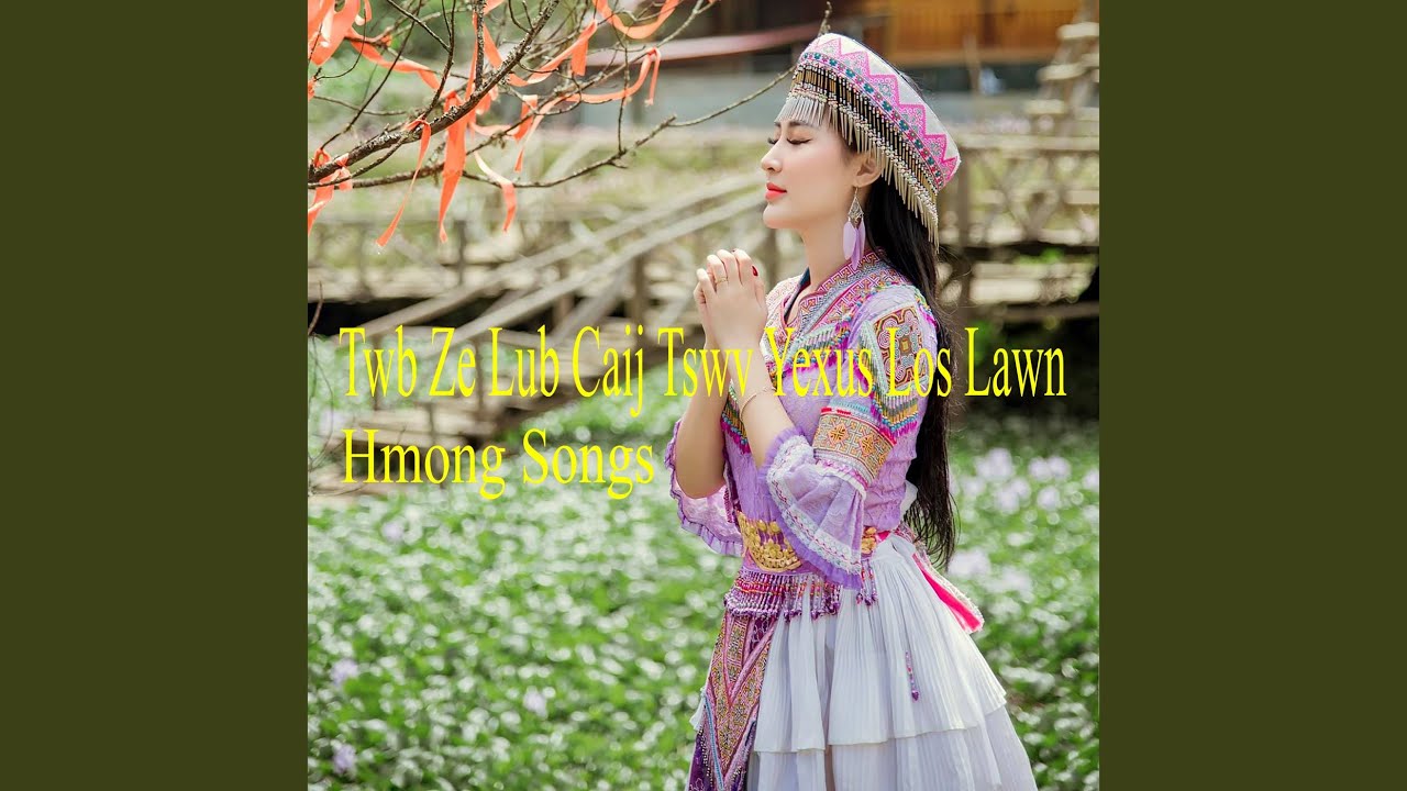Twb Ze Lub Caij Tswv Yexus Los Lawn - YouTube Music