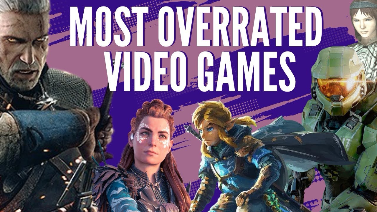 THE MOST OVERRATED GAMES EVER (in my opinion) - YouTube