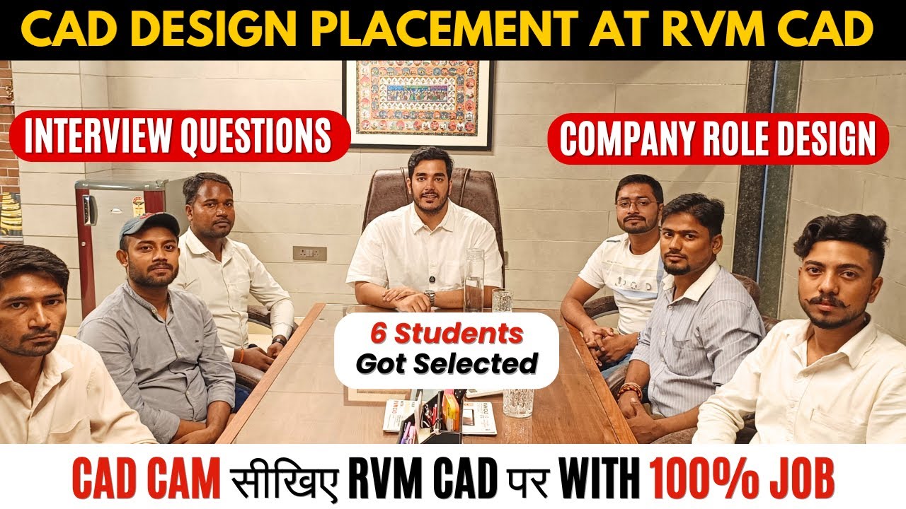 6 Students - 6 Different Design Roles | RVM CAD - India's Biggest Skill ...