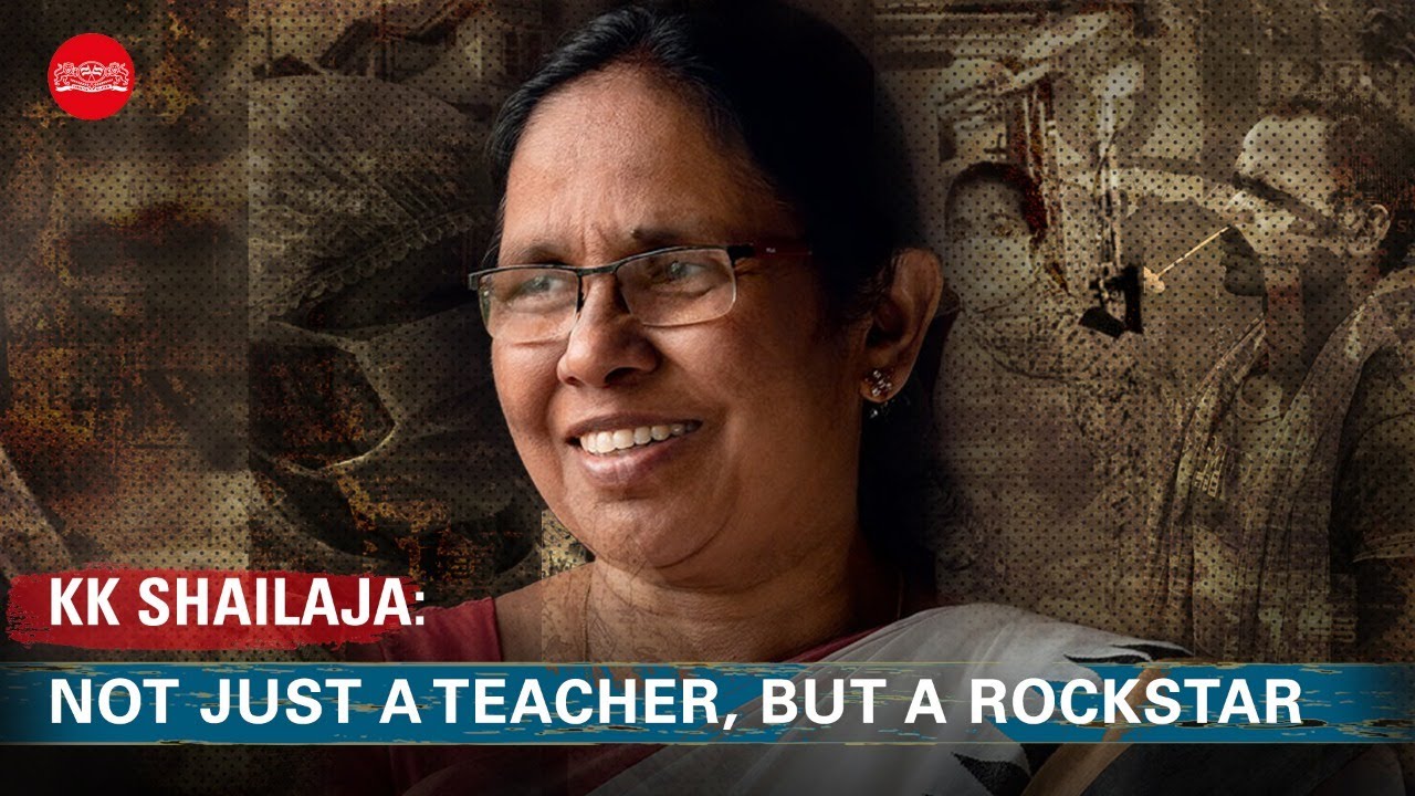 Shailaja Teacher The Making Of KK Shailaja: From School Teacher To
