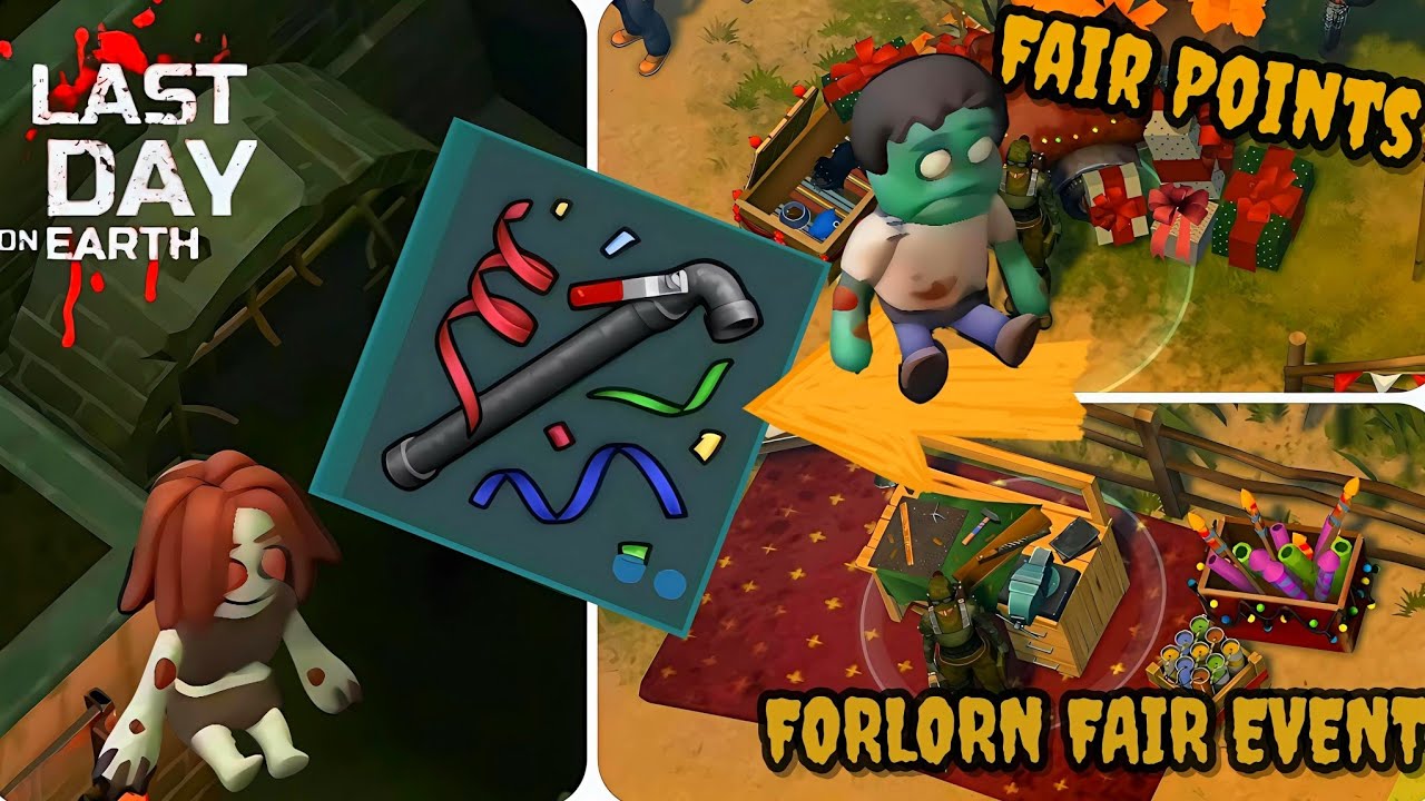LDoE; How to get more Forlorn Fair Points in Last Day on Earth ...