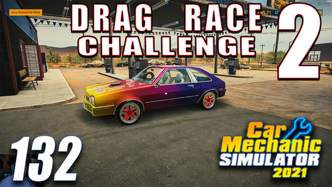 Drag Race CHALLENGE #2 - Car Mechanic 2021 - #132 - YouTube