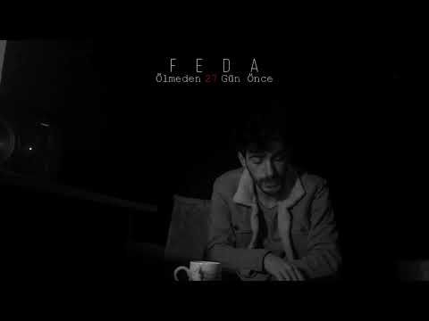 Feda - Ölmeden 27 Gün Önce (Official Video)