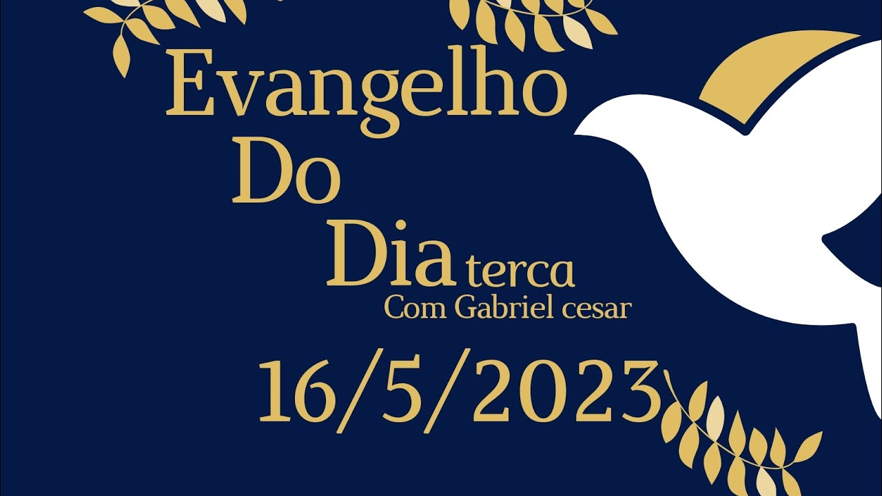 evangelho do dia 16/5/2023 Jo 16,5-11 - YouTube