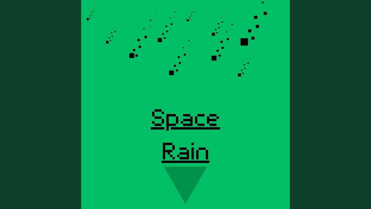 Space Rain - YouTube
