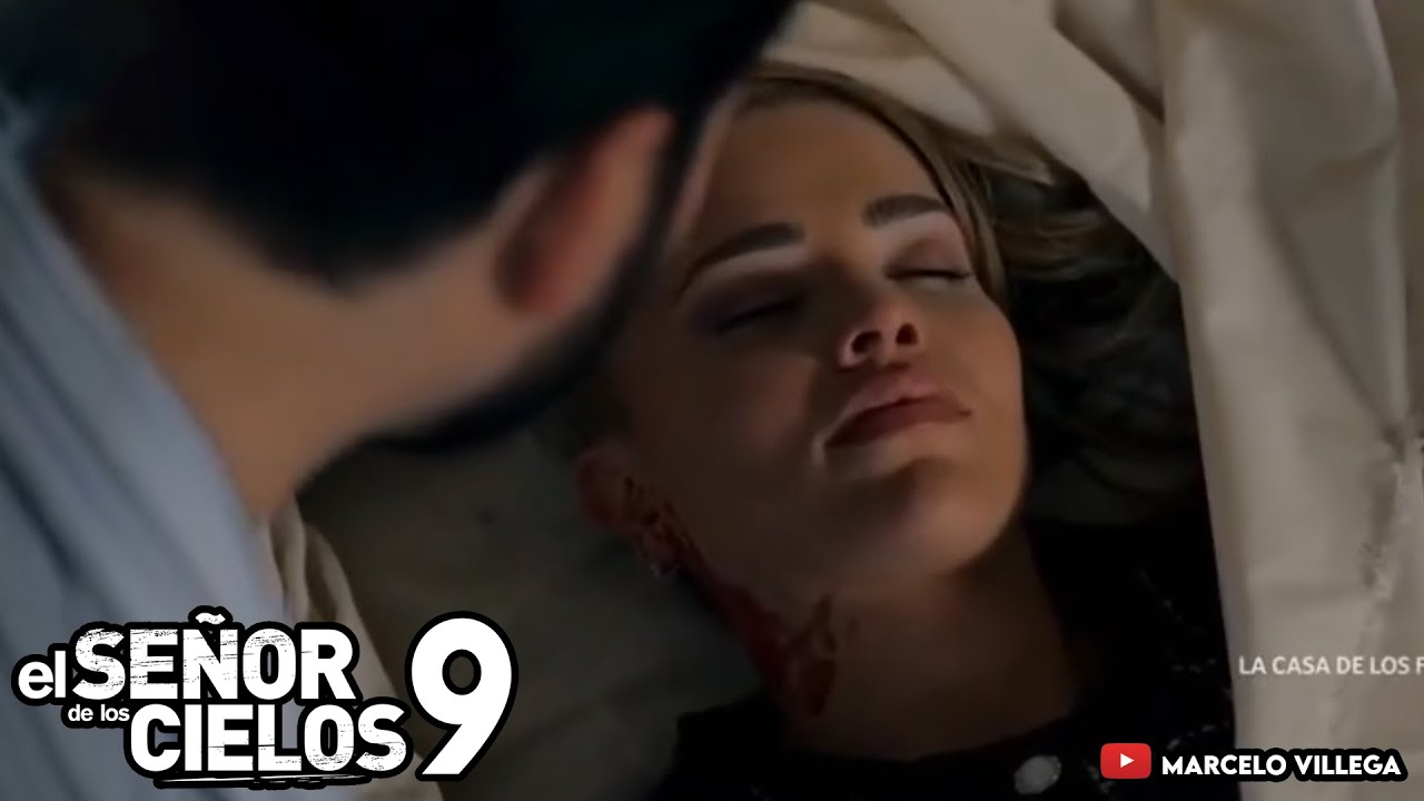 CAPITULO 26 COMPLETO DEL SEÑOR DE LOS CIELOS 9 JAIME SE DESPIDE DE BERENICE PARA SIEMPRE😢😢 - YouTube