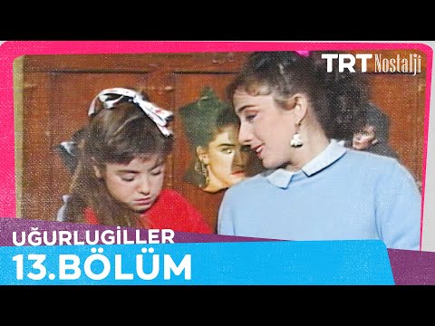 Uğurlugiller 13. Bölüm