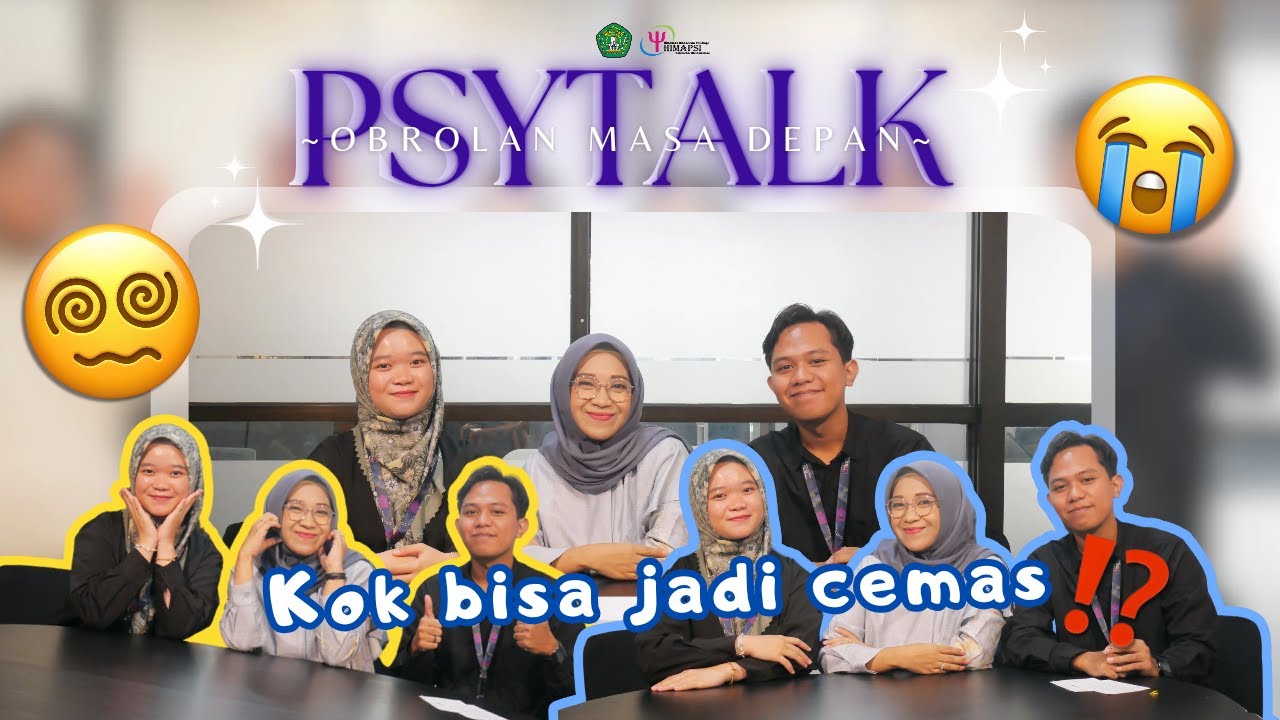 PSYTALK - Obrolan Masa Depan: Kok Jadi Cemas?! - YouTube