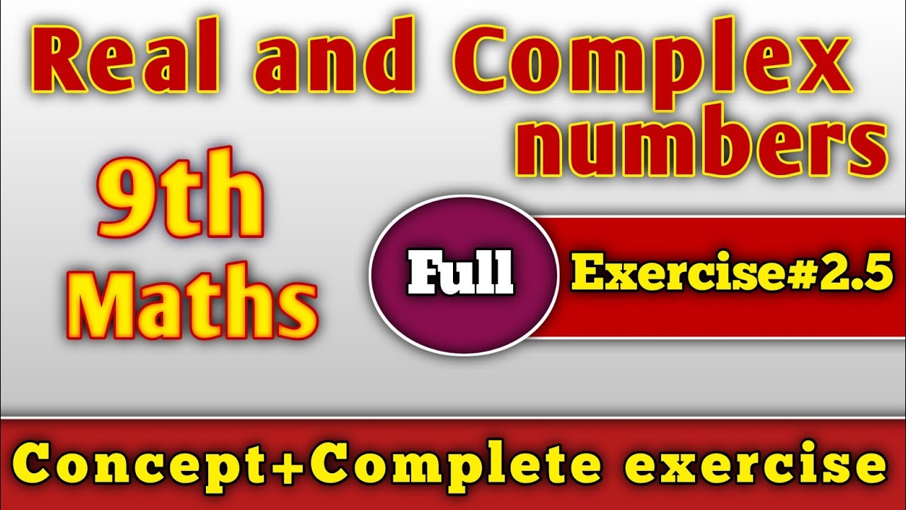 Class 9 maths chapter 2 exercise 2.5 Kpk board | Lecture#8 | Basic Maths official - YouTube