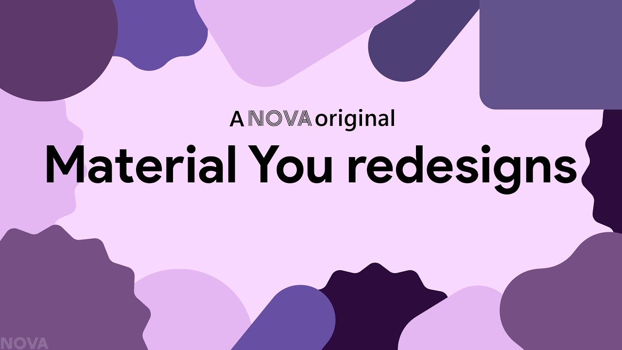 Teaser: Material You redesigns - A NOVA original - YouTube