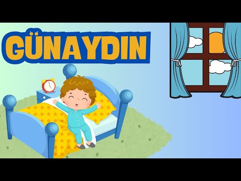 GÜNAYDIN ANNEME, GÜNAYDIN BABAMA - ÇOCUK ŞARKISI