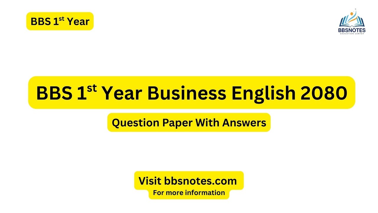 BBS 1st Year Business English Questions Paper 2080 with Answers - YouTube