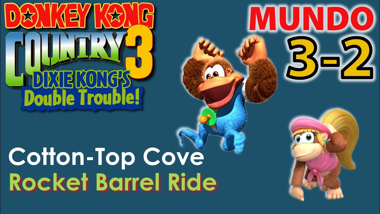 Rocket Barrel Ride!! | DKC3 | Mundo 3-2 | #ningori #dkc3 - YouTube