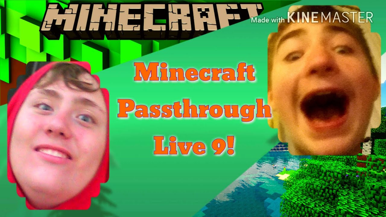 Minecraft passthrough live 9! - YouTube