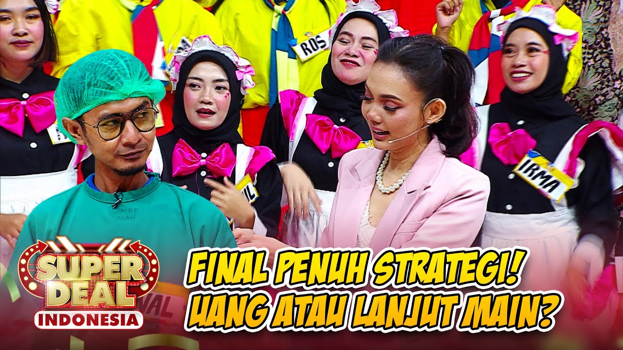 FINAL PENUH STRATEGI! Uang Atau Lanjut Main? | SUPER DEAL INDONESIA ...