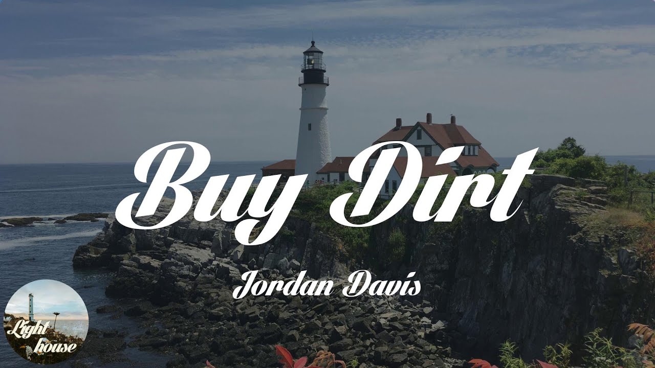 Jordan Davis - Buy Dirt (Lyrics) - YouTube