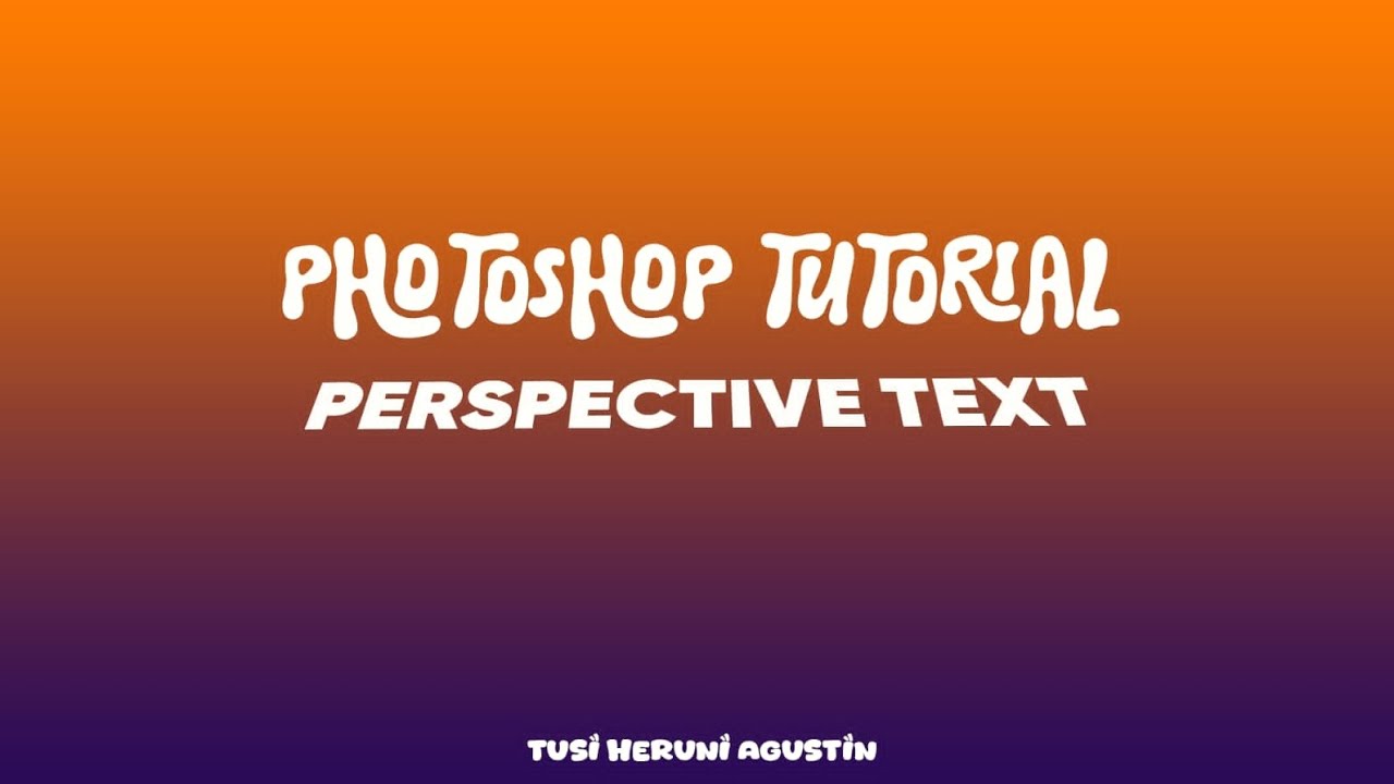 PERSPECTIVE TEXT - PHOTOSHOP TUTORIAL - YouTube