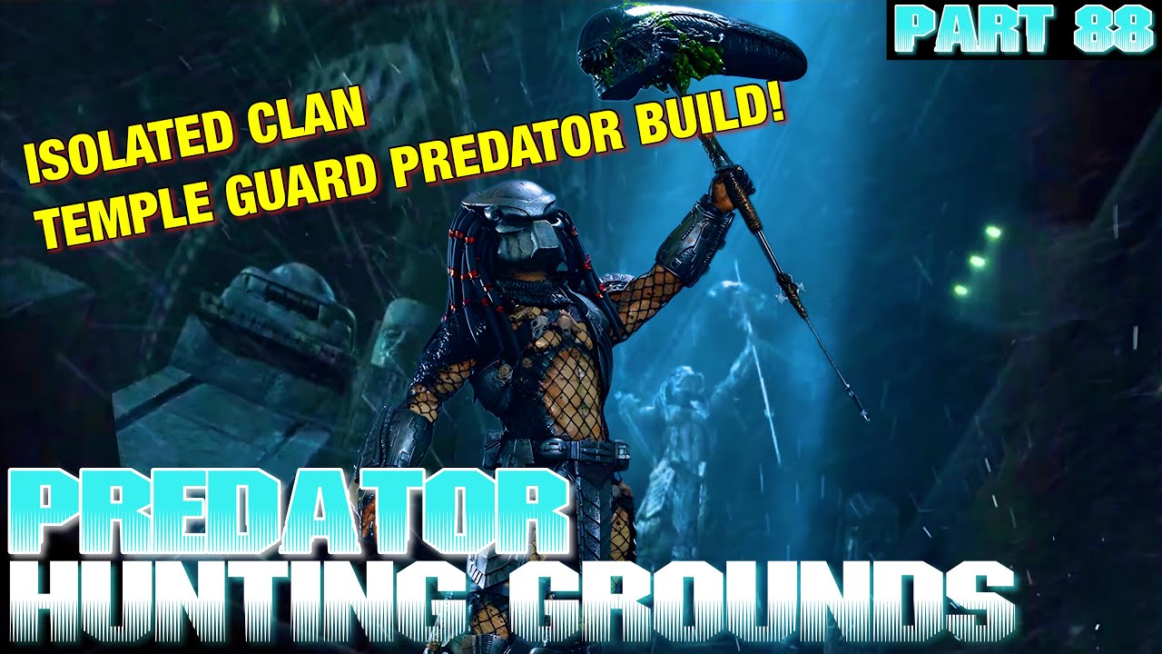 ISOLATED CLAN TEMPLE GUARD PREDATOR BUILD! Predator Hunting Grounds ...